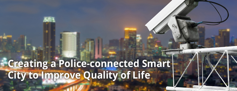 Creating a Police-connected Smart City to Improve Quality of Life ...